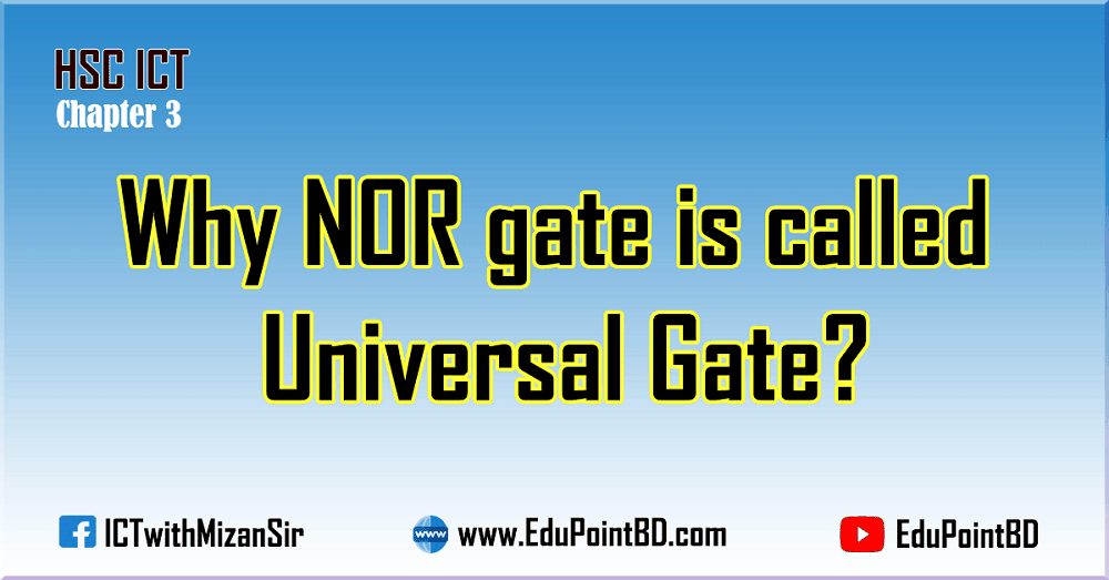 Why NOR Gate Is Called Universal Gate Explain Why NOR Gate Is Called Universal Gate Explain